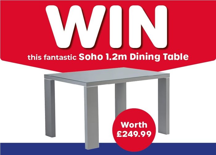 WIN a DINING TABLE worth £249.99